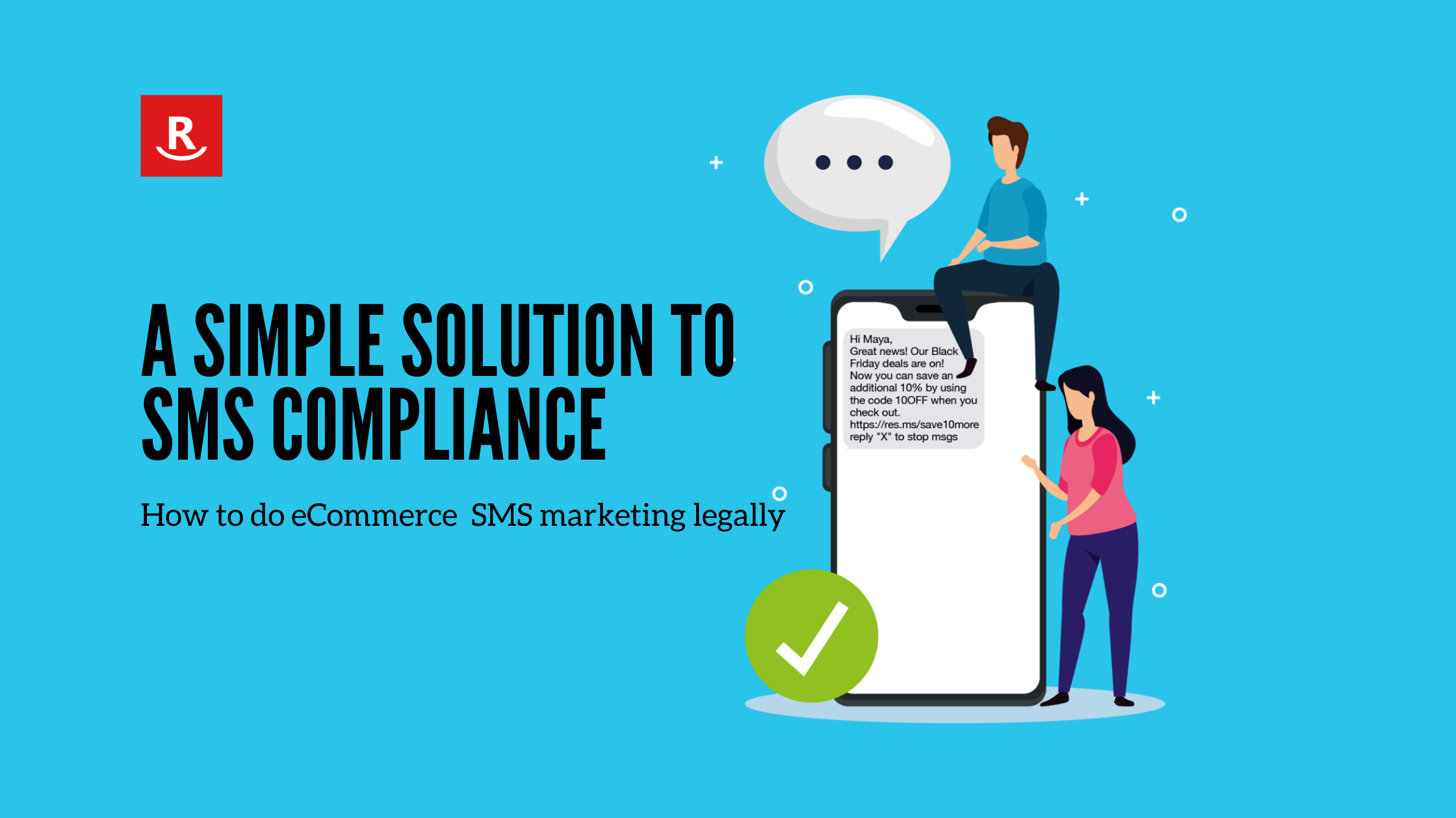 A Simple Solution to SMS Compliance - Remarkety